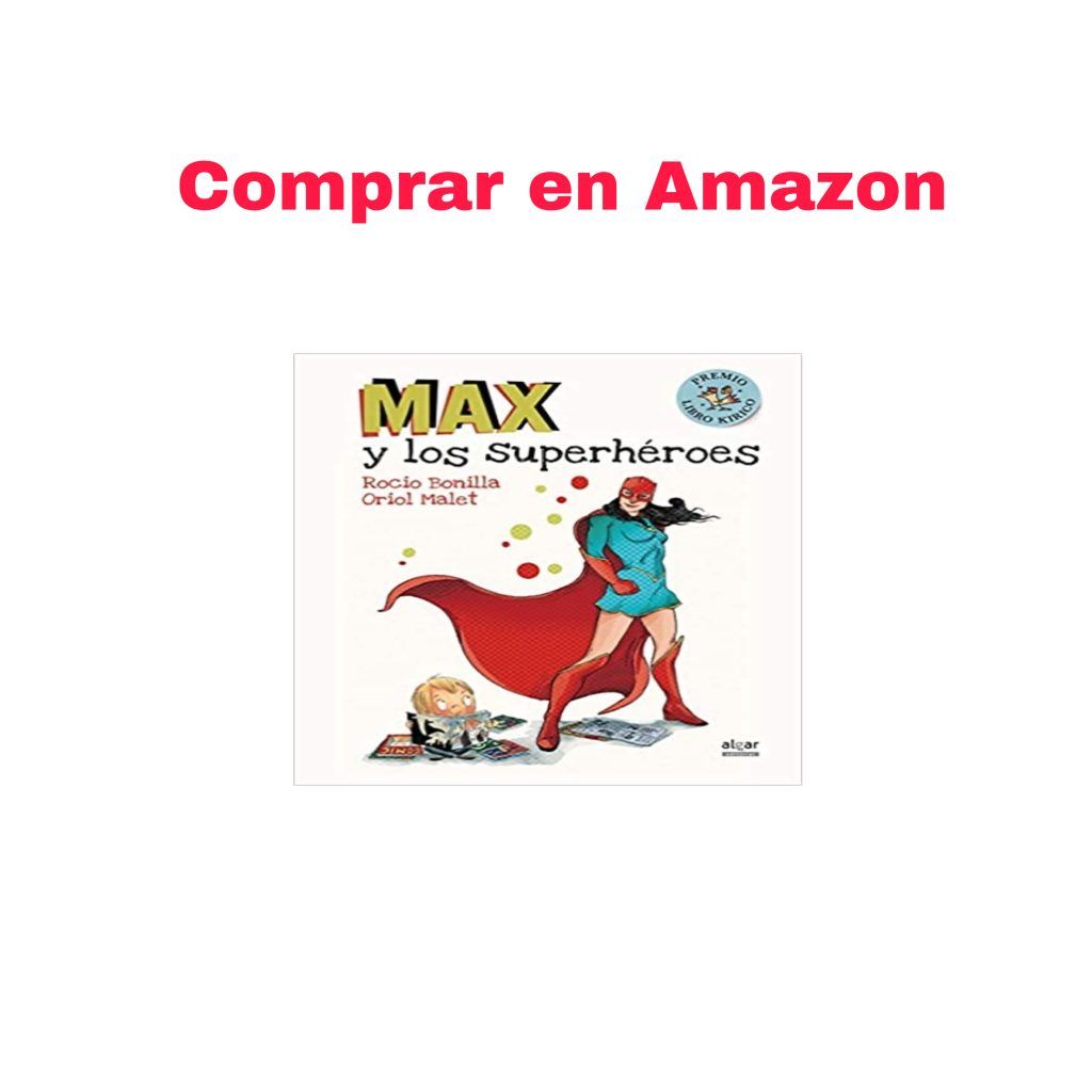 Max y los superhéroes, Editorial Algar - Crianza entre letras
